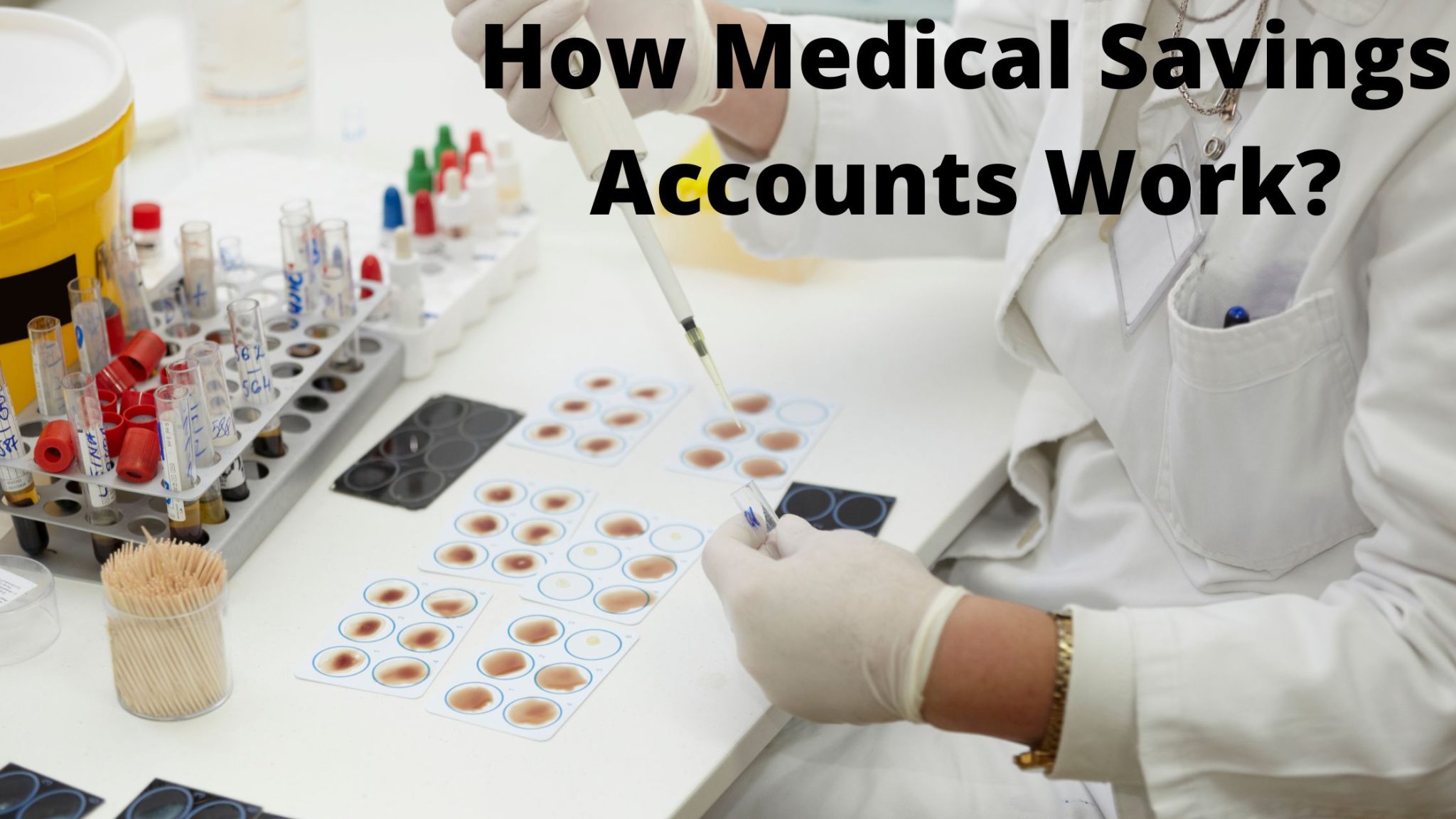 What are the Best Medical Savings Accounts in the Market?
