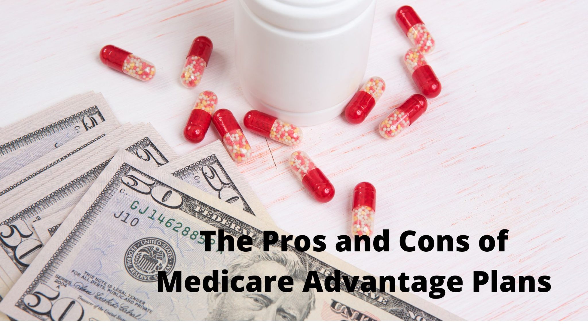The Pros and Cons of Medicare Advantage Plans