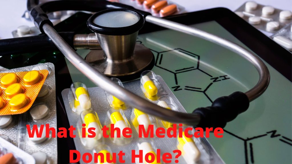 The Medicare Donut Hole and What You Need to Know
